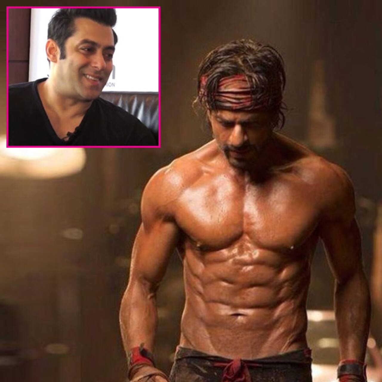Salman Khan: I am really impressed with Shah Rukh Khan's eight pack ...