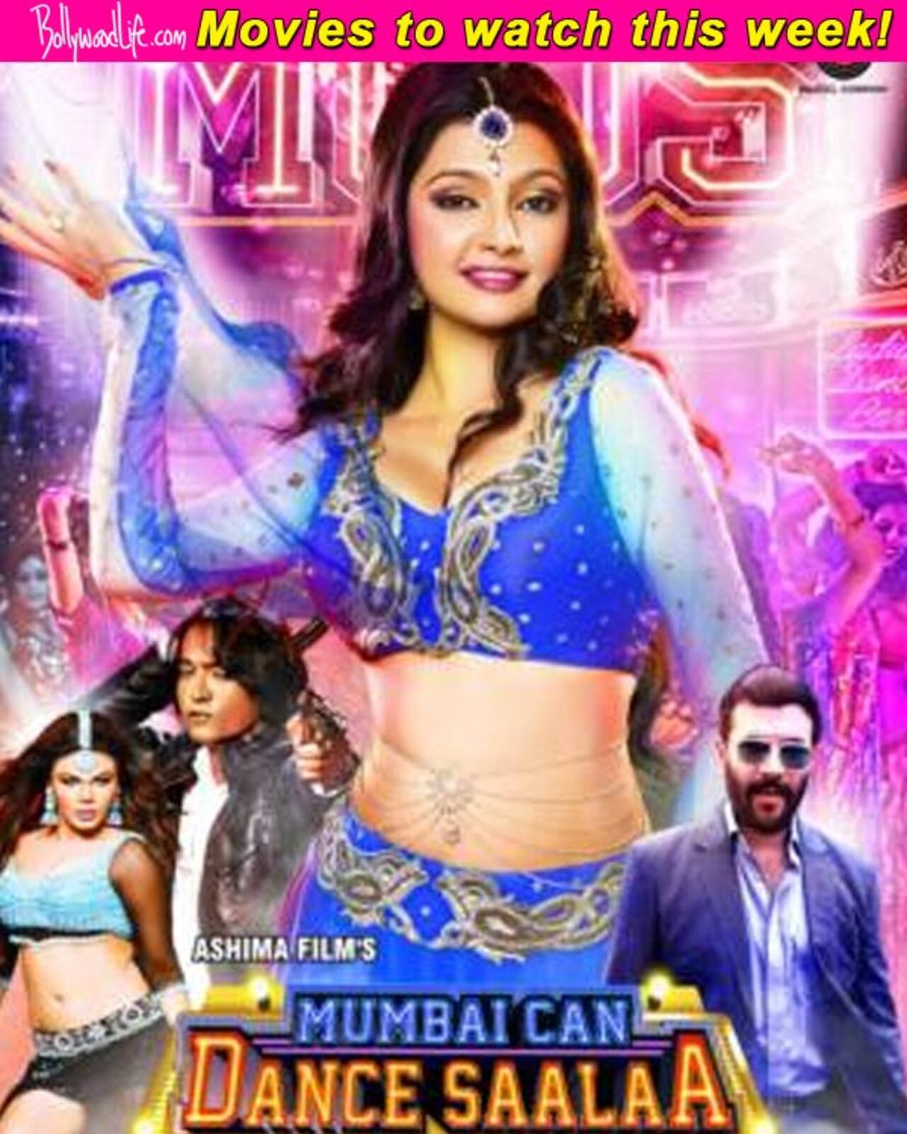 Movies to watch this week: Mumbai Can Dance Saalaa - Bollywood News ...