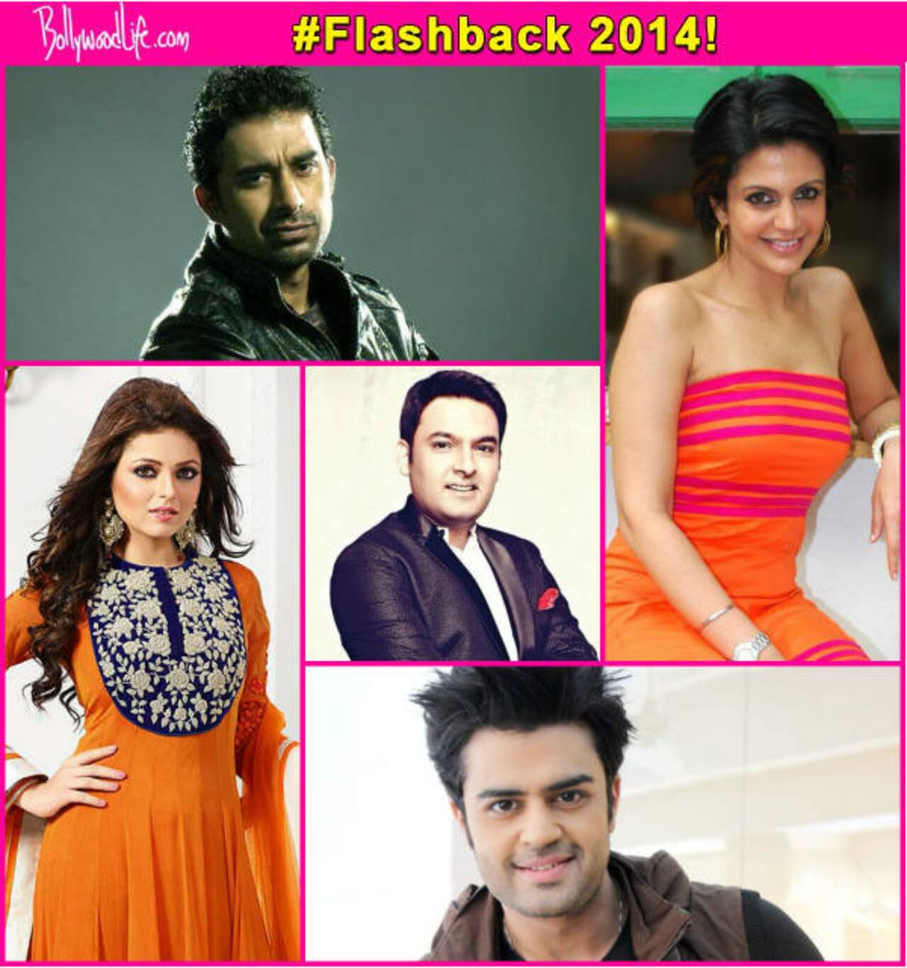 Best of 2014: Kapil Sharma, Drashti Dhami, Rannvijay Singh, Manish Paul ...