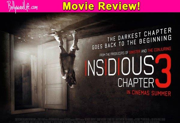 Insidious: Chapter 3 movie review: This horror flick has only a FEW ...
