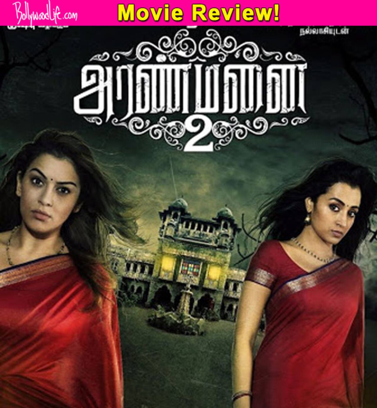 Aranmanai 2 movie review: Humour in Siddharth, Trisha and Hansika's ...