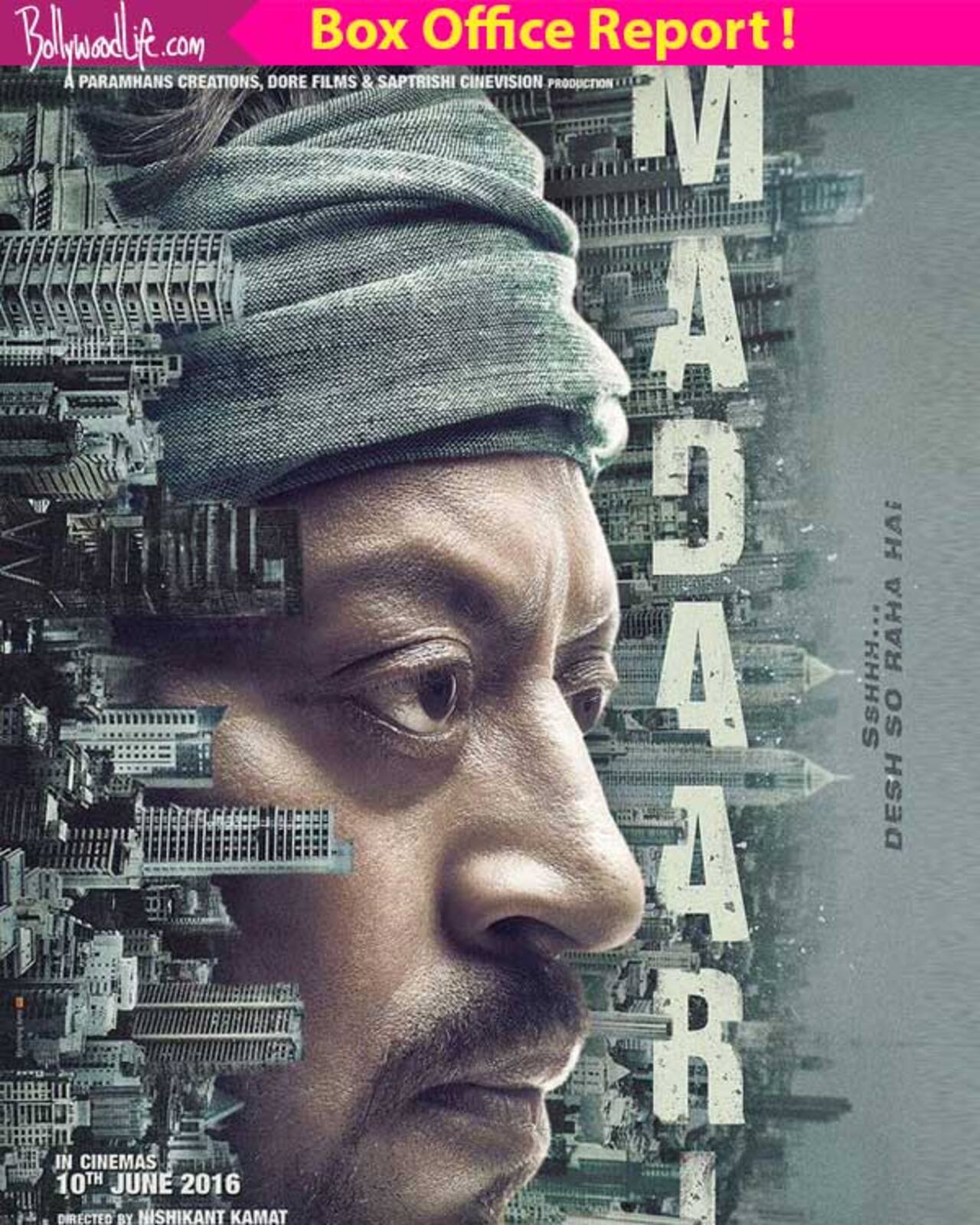 Madaari box office collection: Irrfan Khan's social drama grosses Rs 4. ...