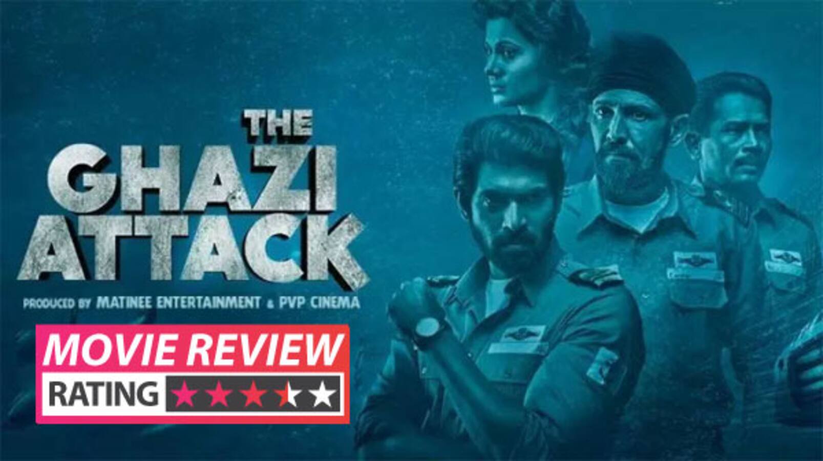 The Ghazi Attack movie review: This war film shines with exemplary performances by its eclectic ...