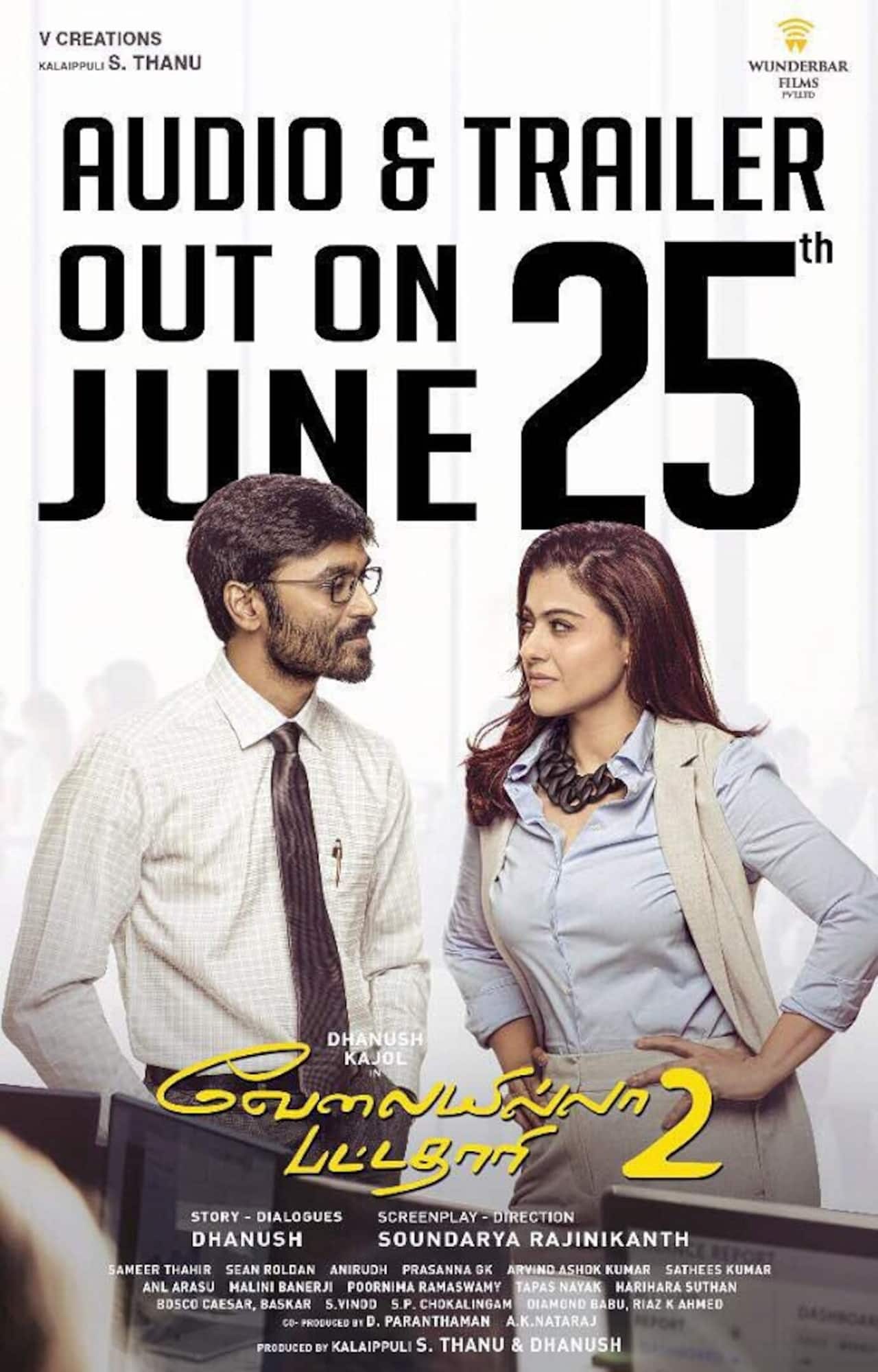 Dhanush- Kajol's VIP 2 trailer will be out on 25th June - Bollywood ...