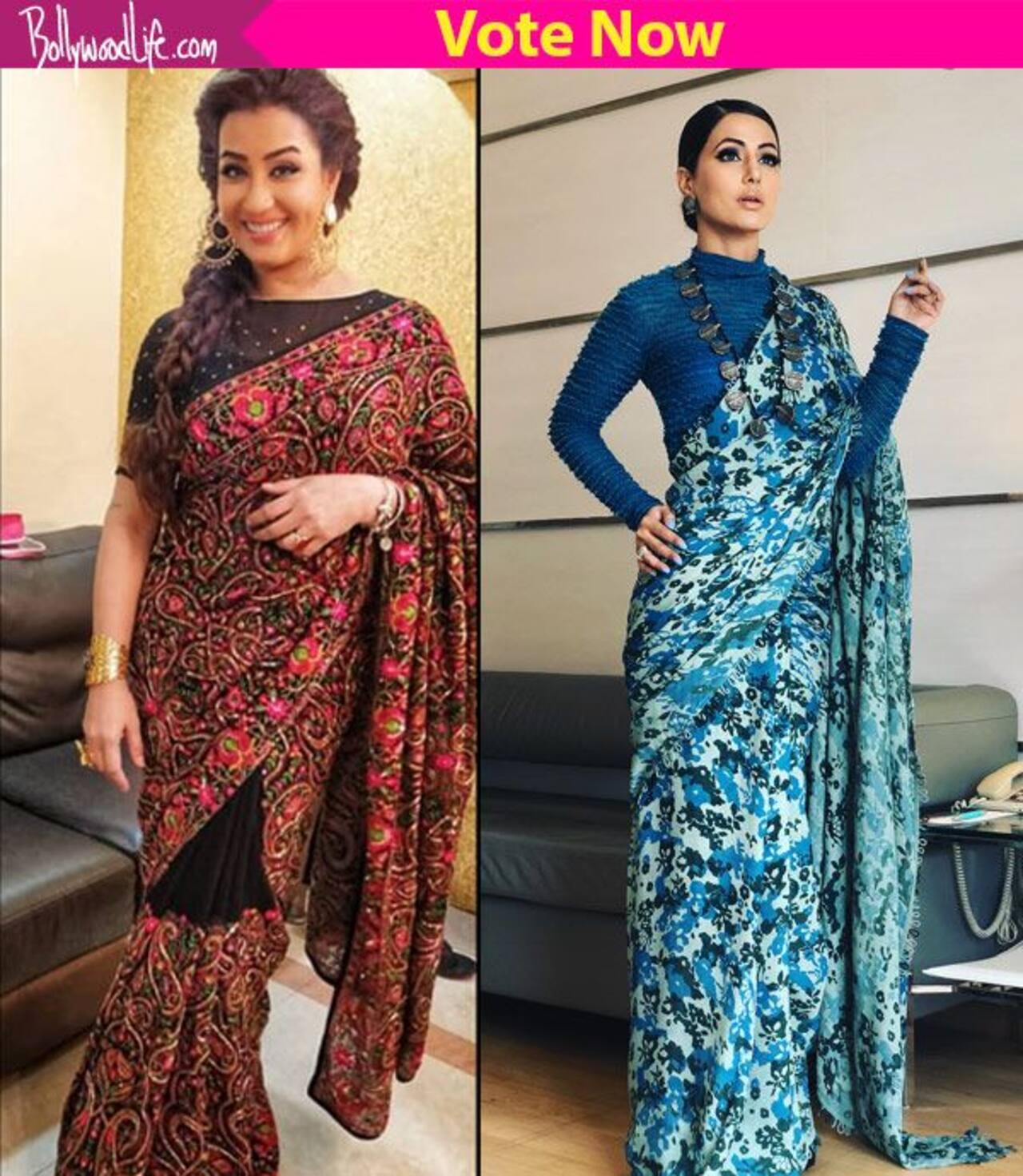 Shilpa Shinde or Hina Khan - who flaunted the saree look best? - vote ...