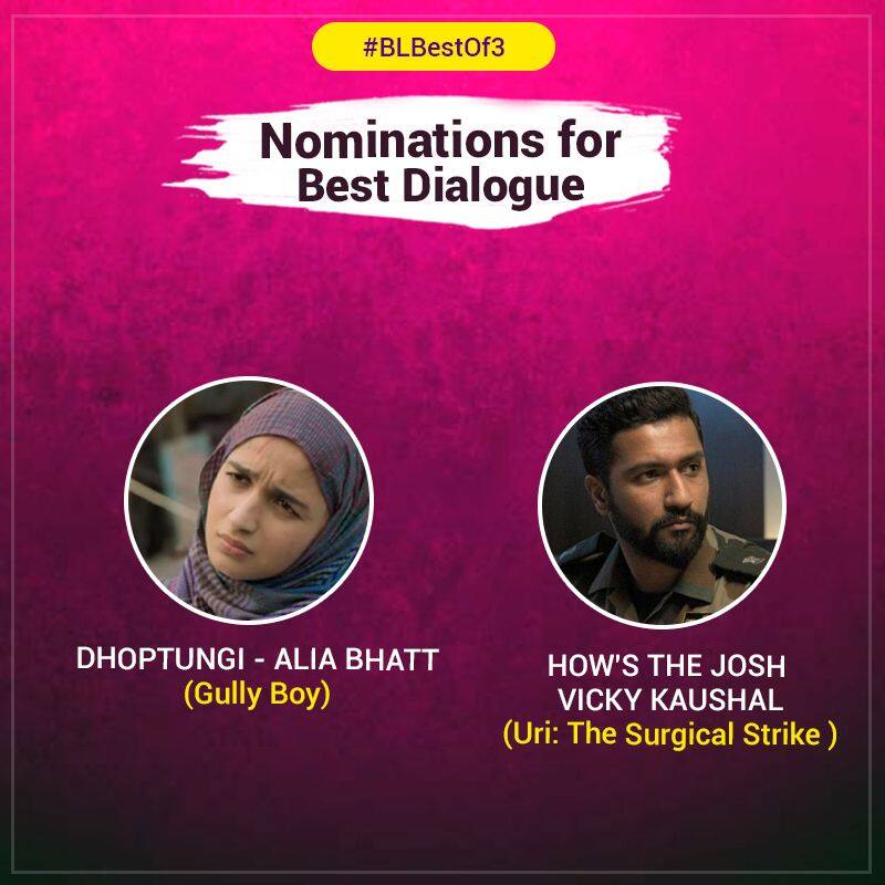 #BLBestof3: Vicky Kaushal's 'Josh' or Alia Bhatt's 'Dhoptungi', which ...