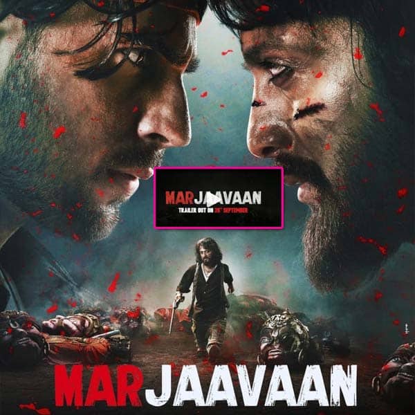 Marjaavaan Trailer: इस दिन रिलीज होगा सिद्धार्थ मल्होत्रा (Sidharth ...