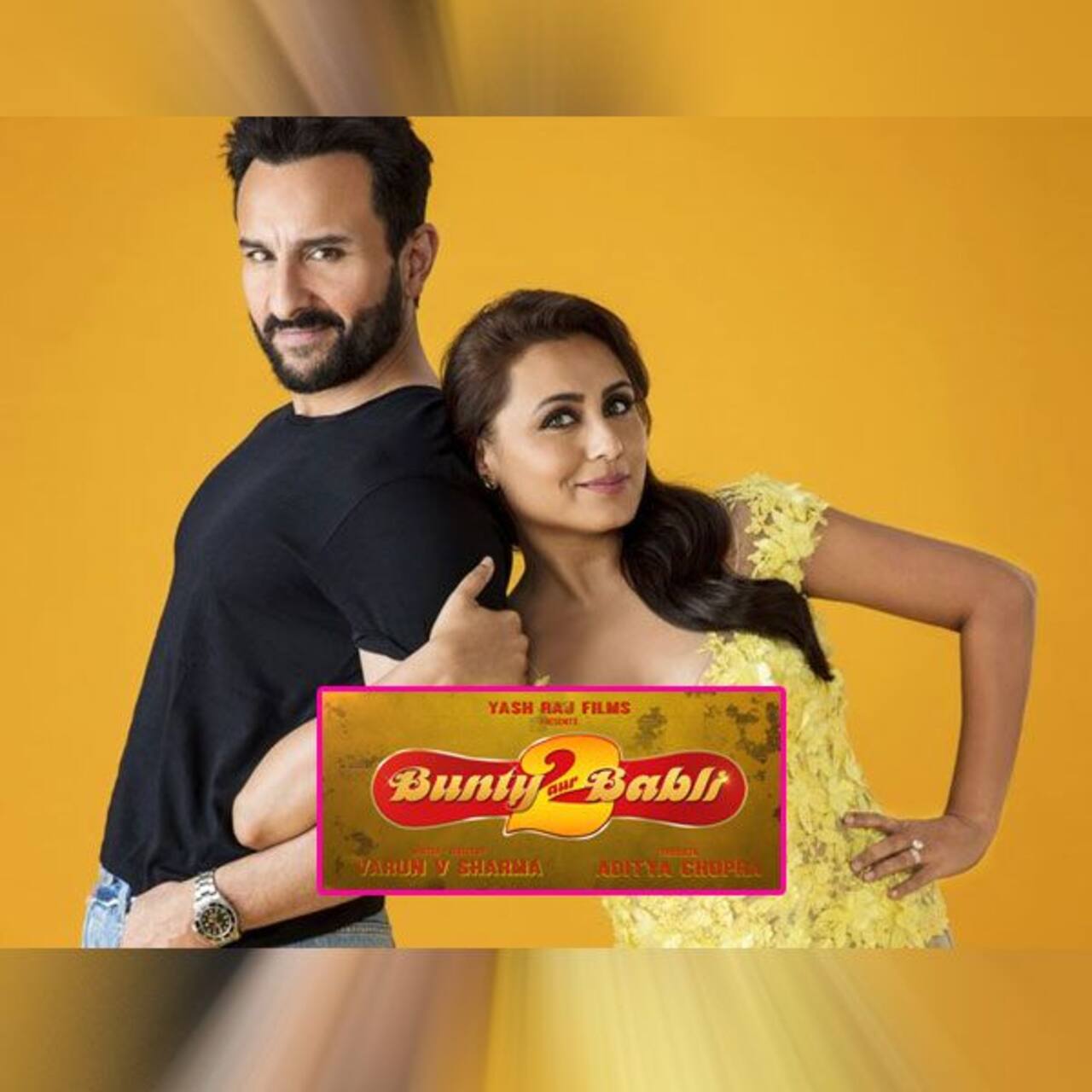 Rani Mukerji, Saif Ali Khan, Siddhant Chaturvedi and debutant Sharvari starre film Bunty Aur ...