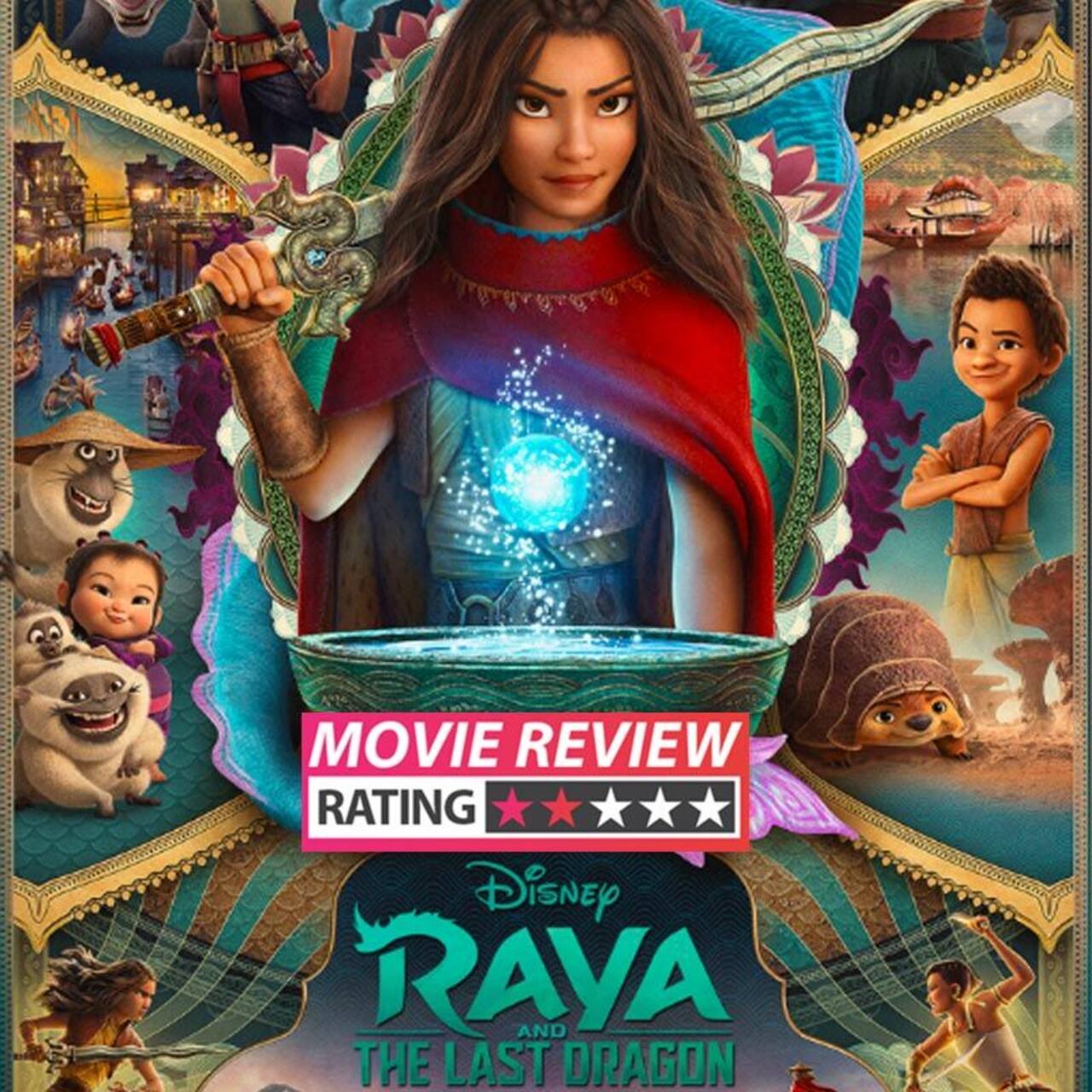Raya and the Last Dragon movie review: Disney's latest plays likes a ...