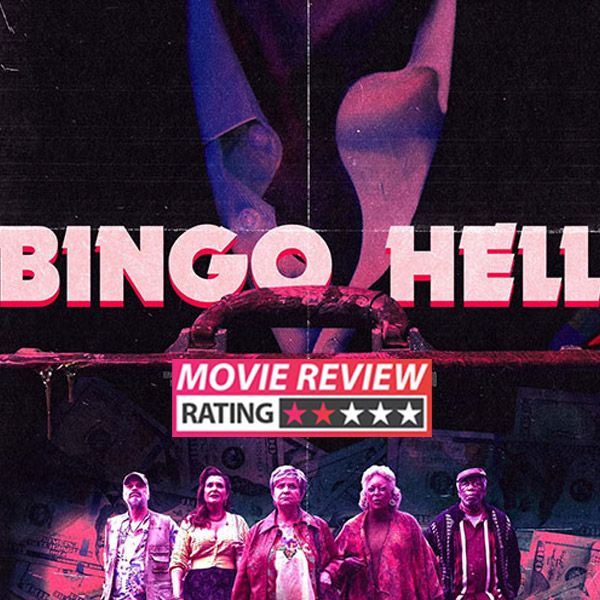 Bingo Hell Movie Review Like A Game Of Bingo Very Few Things Click Bingo Hell Movie Review Like A Game Of Bingo Very Few Things Click