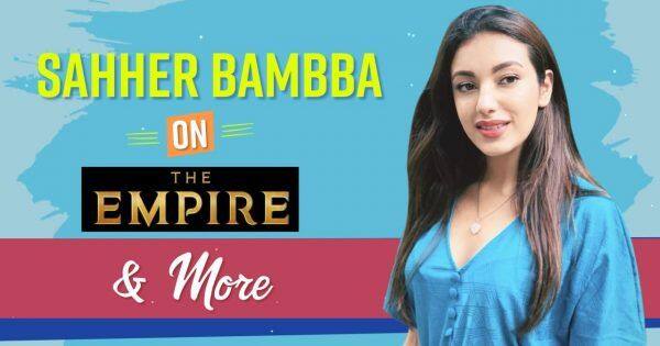 Exclusive! Sahher Bambba On Her Character, Preparations, Upcoming ...