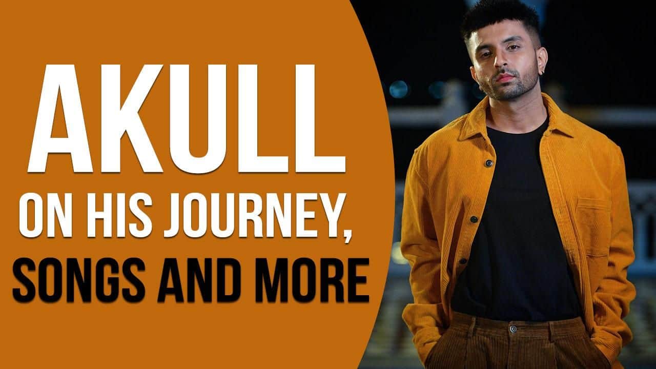 Exclusive: 'Laal Bindi' Fame Singer Akull On his Journey, albums and ...