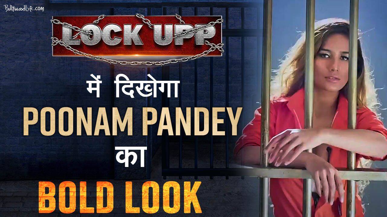 Lock Upp: Poonam Pandey is the third confirmed contestant in Kangana's ...