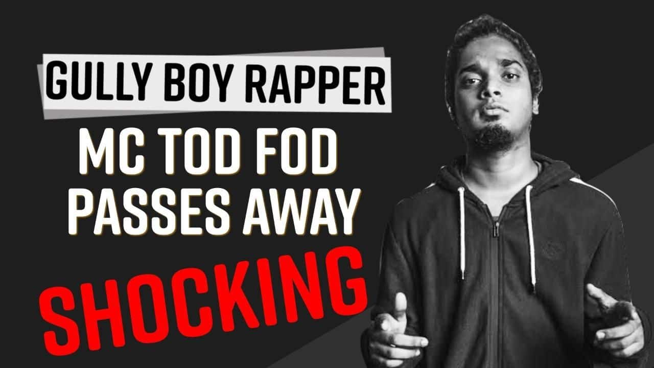 Gully Boy Rapper MC Tod Fod Passes Away At 24, Ranveer Singh and ...