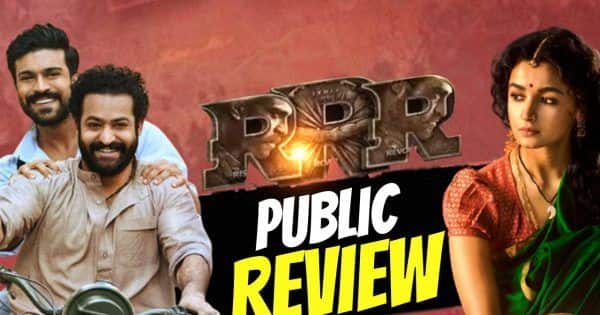 RRR Public Review: Ram Charan, Jr NTR and Alia Bhatt starrer much ...