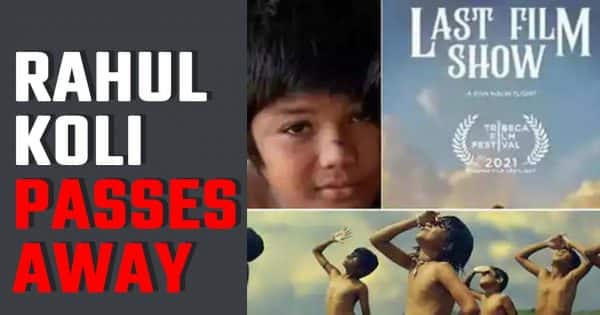 Chhello Show actor Rahil Koli passes away due to cancer, movie 'Last ...