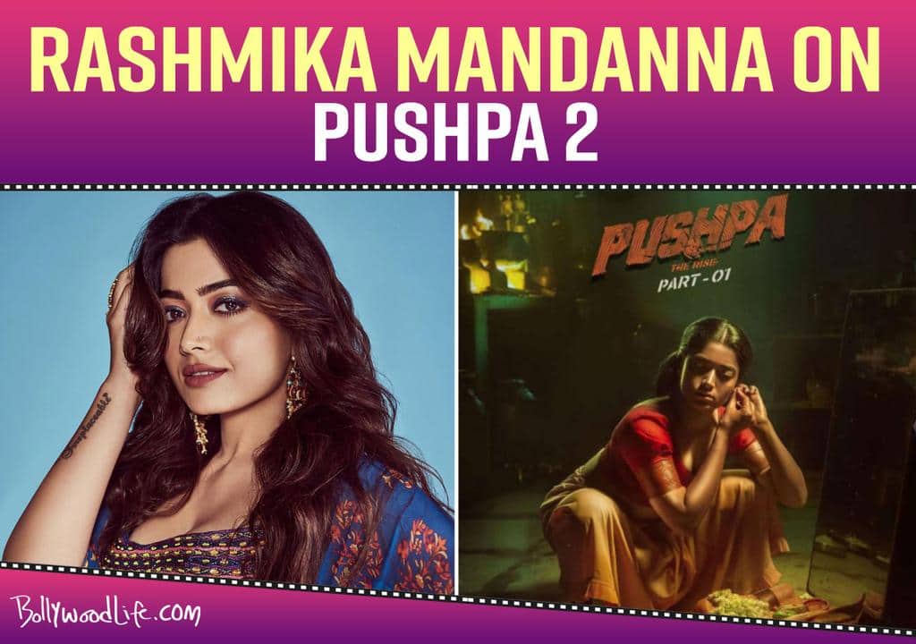 Mission Majnu actress Rashmika Mandanna gives update on Allu Arjun's Pushpa 2 [Exclusive Interview]