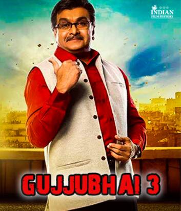 Gujjubhai 3 - Film Cast, Release Date, Gujjubhai 3 Full Movie Download ...