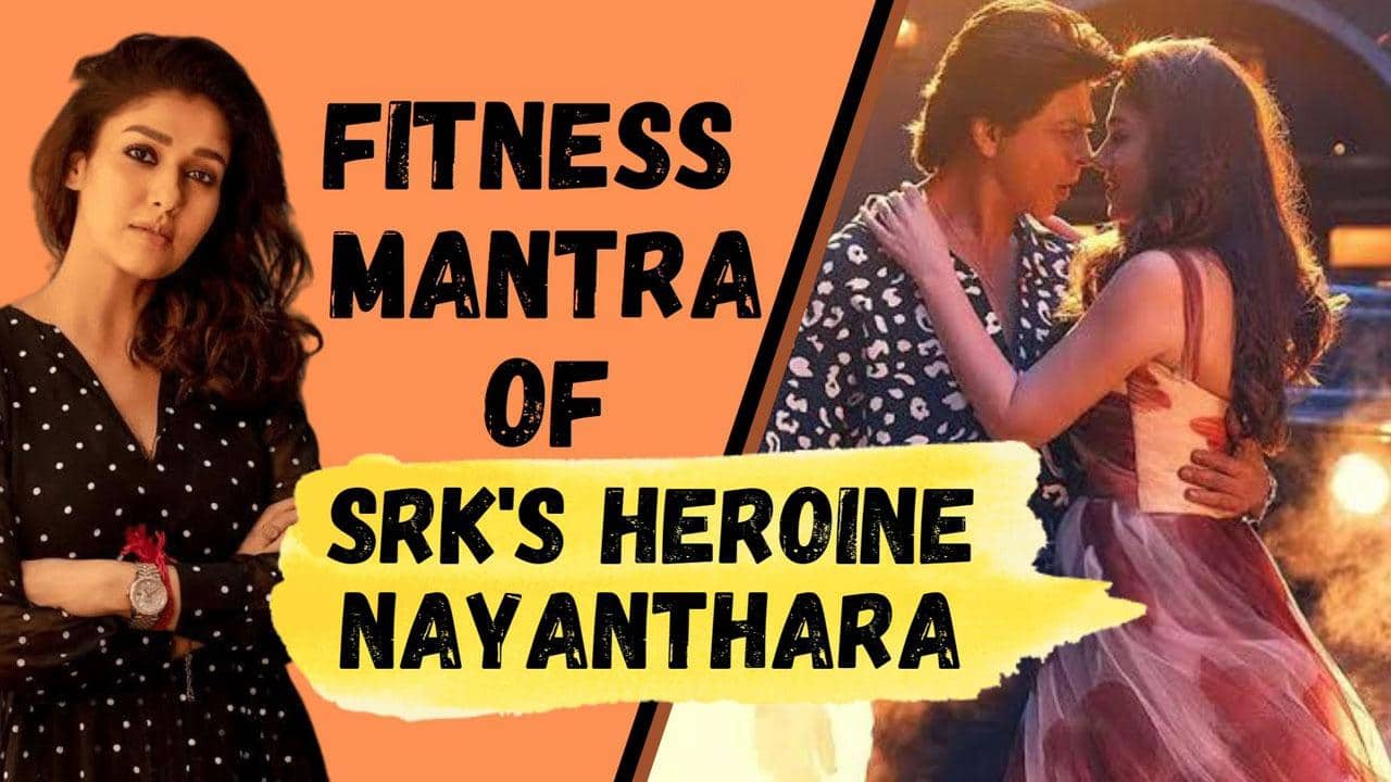 Jawan: South Superstar Nayanthara's diet secrets for a fit and fab ...