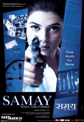 Samay: When The Time Strikes - Film Cast, Release Date, Samay: When The Time Strikes Full Movie ...