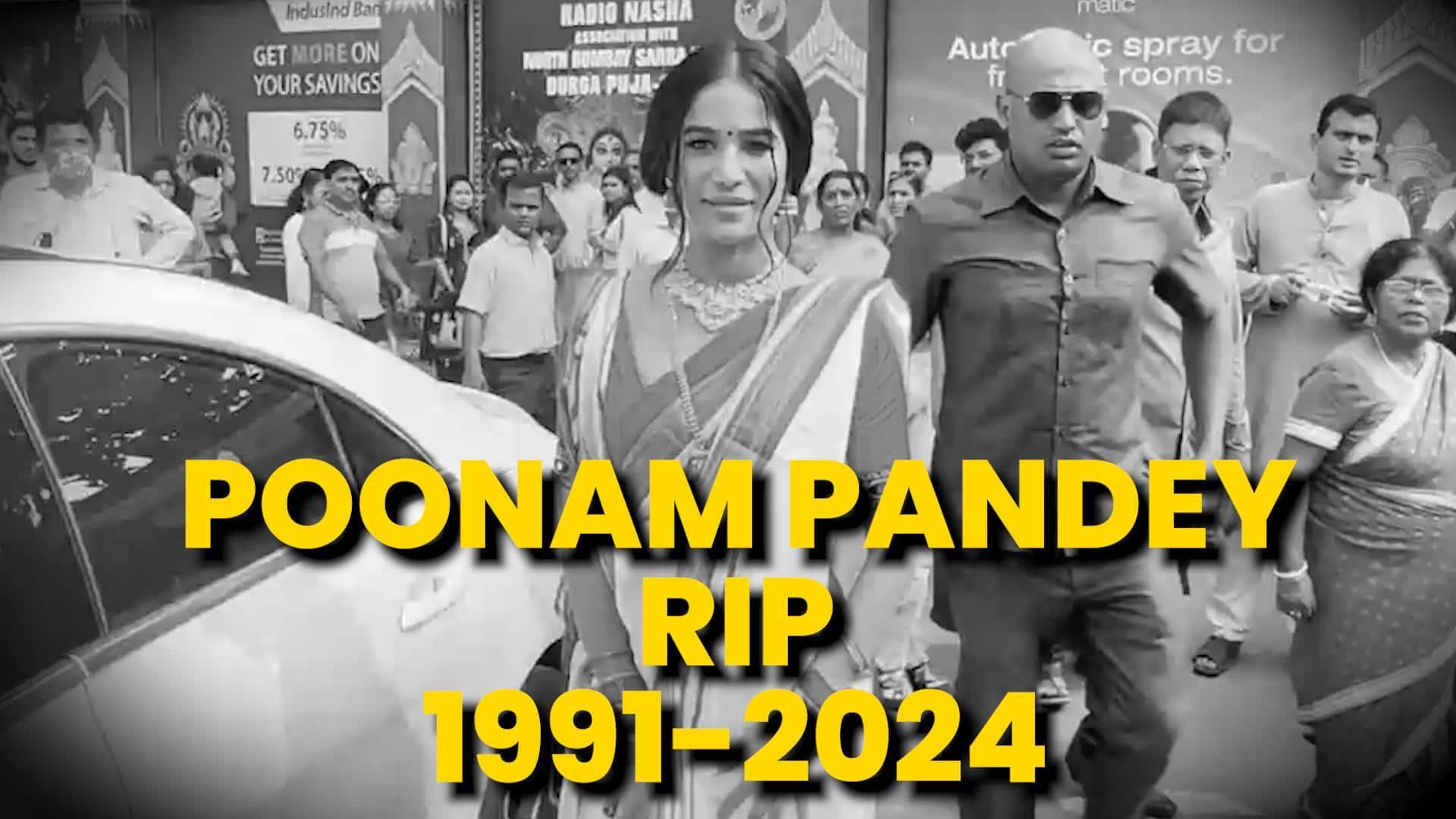Poonam Pandey death: Lock Upp fame dies at 32 due to cervical cancer ...