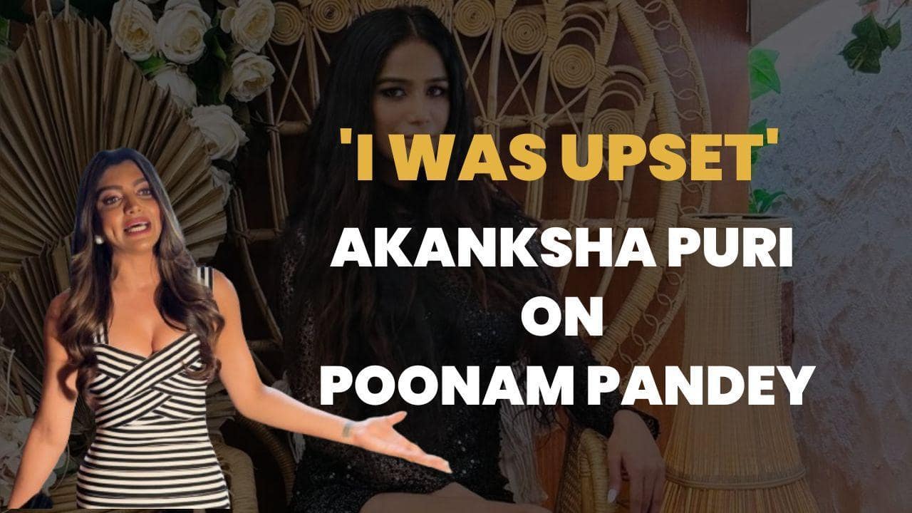 Bigg Boss fame Akanksha Puri expresses shock over Poonam Pandey's ...