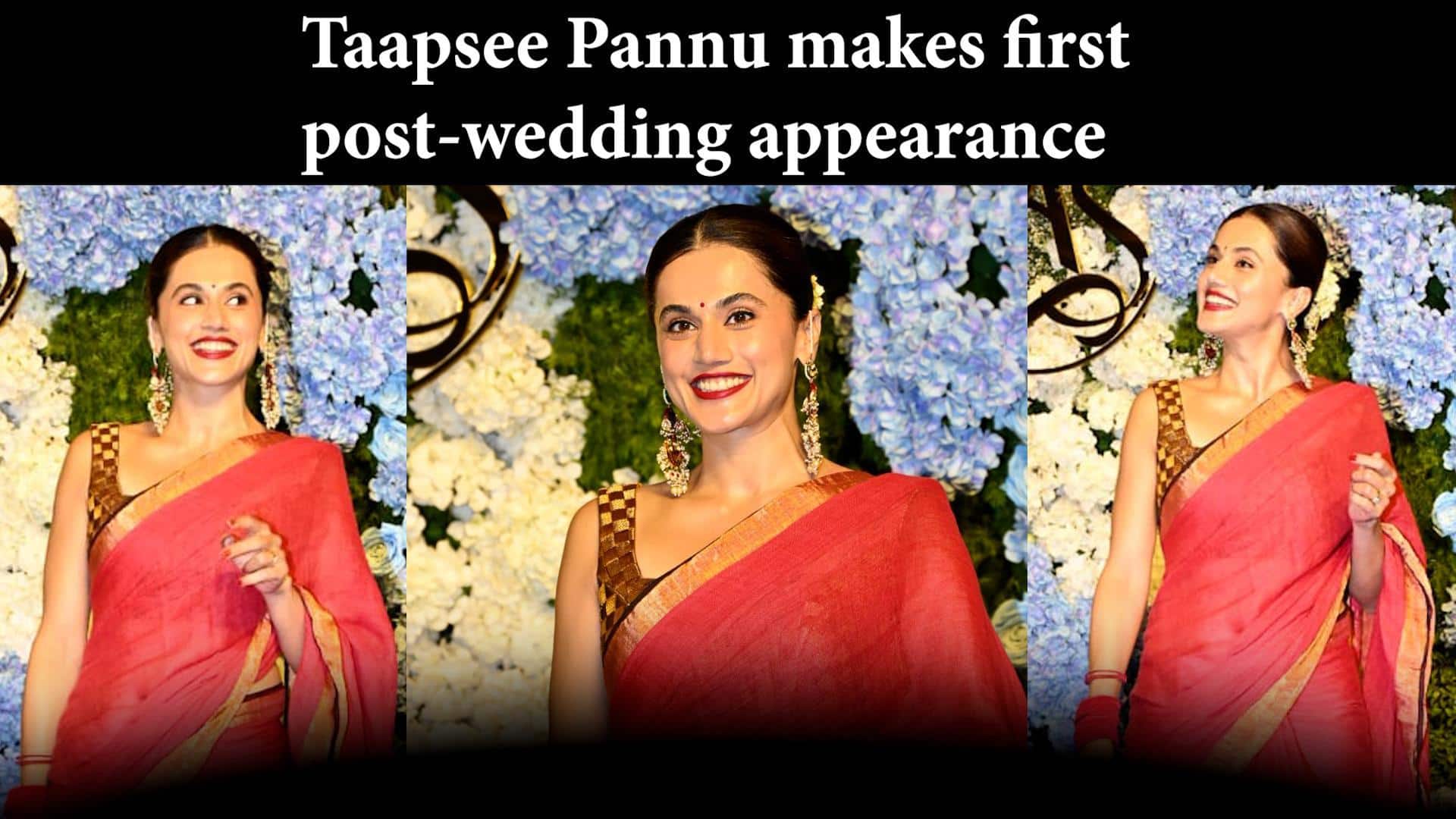 Taapsee Pannu makes first public appearance post-wedding; actress ...