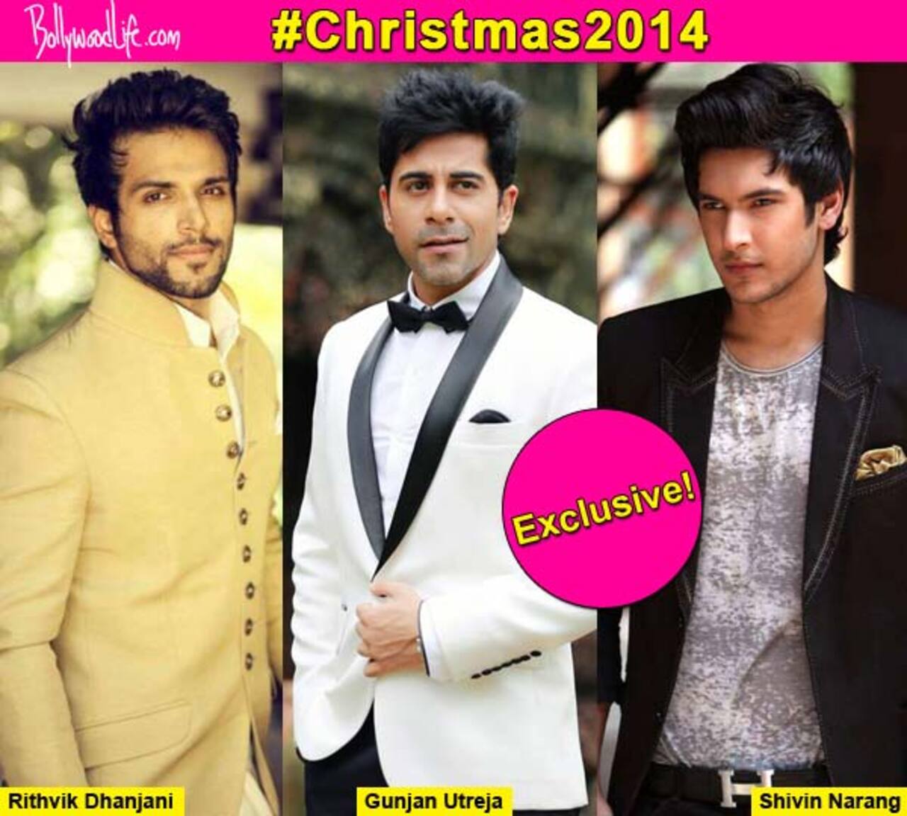 Christmas 2014: Shivin Narang, Gunjan Utreja, Rithvik Dhanjani plan ...